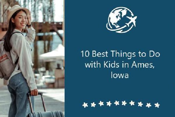 10 Best Things to Do With Kids in Ames, Iowa | OneTwoPanda