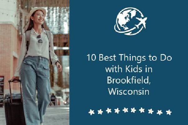 10 Best Things to Do With Kids in Brookfield, Wisconsin | OneTwoPanda